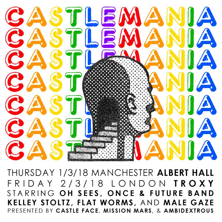 CASTLE FACE RECORDS ANNOUNCE CASTLEMANIA 2018 FEATURING OH SEES WITH ...