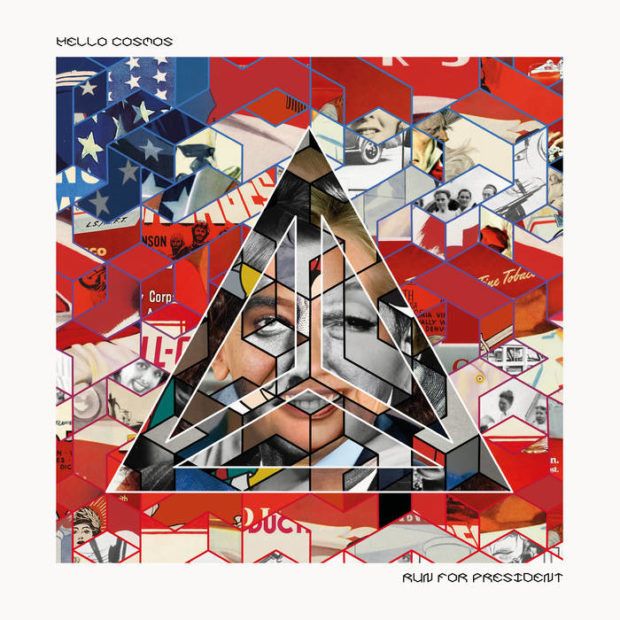 EP REVIEW: HELLO COSMOS – RUN FOR PRESIDENT : Silent Radio